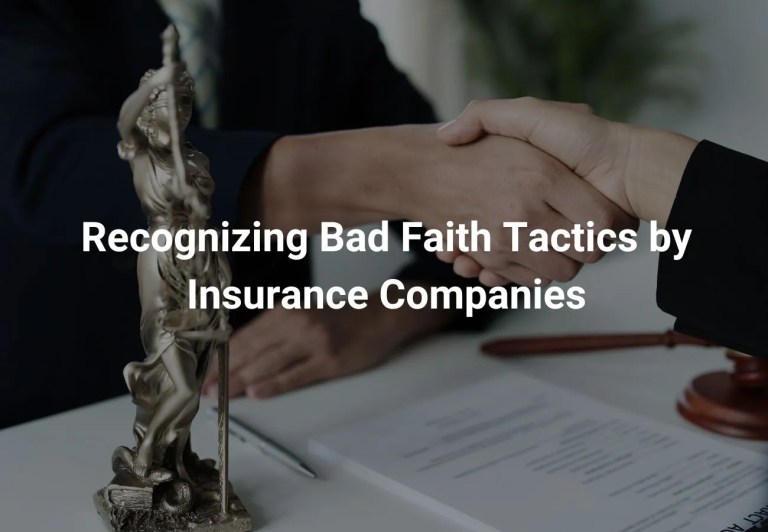 Recognizing Bad Faith Tactics by Insurance Companies