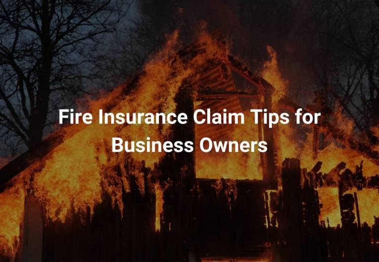 Fire Insurance Claim Tips for Business Owners